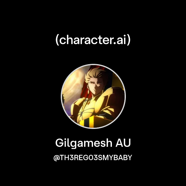 Chat with Gilgamesh AU | character.ai | AI Chat, Reimagined–Your Words ...