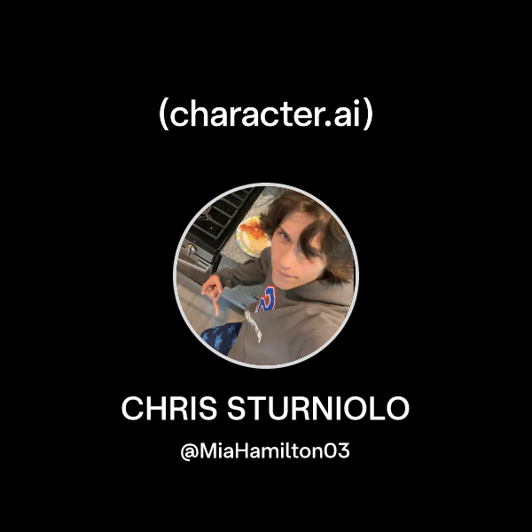 Chat with CHRIS STURNIOLO | character.ai | Personalized AI for every moment of your day