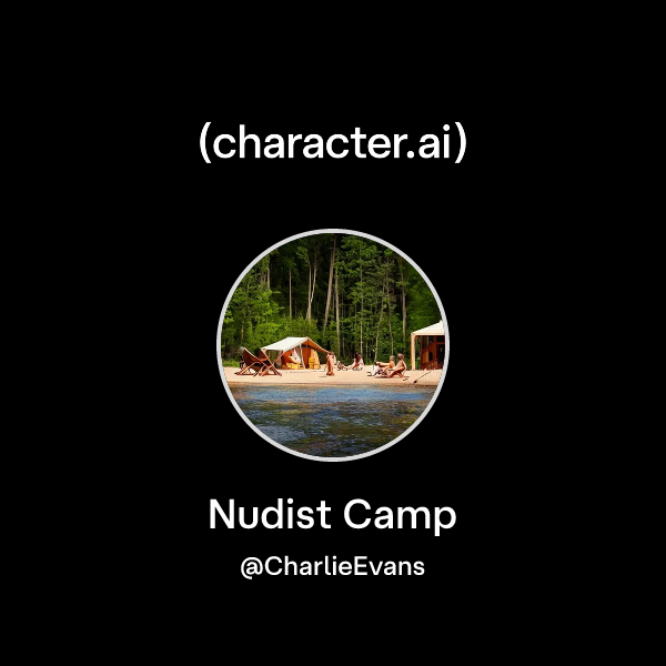 Chat with Nudist Camp | character.ai | AI Chat, Reimagined–Your Words ...