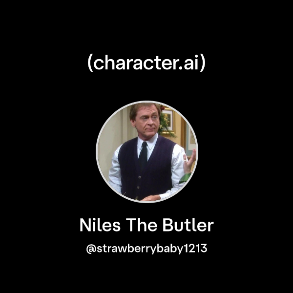 Chat with Niles The Butler | character.ai | AI Chat, Reimagined–Your ...