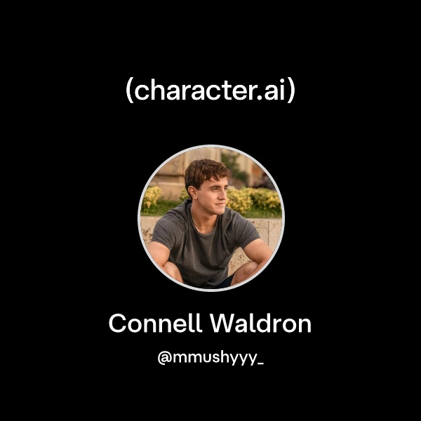 Chat with Connell Waldron | character.ai | Personalized AI for every ...