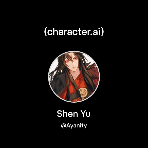 Chat with Shen Yu | character.ai | AI Chat, Reimagined–Your Words. Your ...