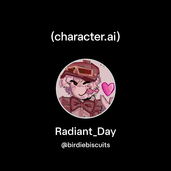 Chat with Radiant_Day | character.ai | AI Chat, Reimagined–Your Words ...