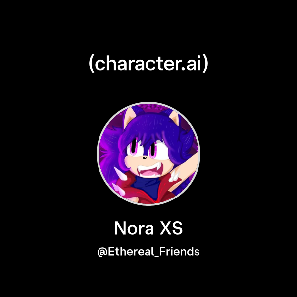 Chat with Nora XS | character.ai | Personalized AI for every moment of ...