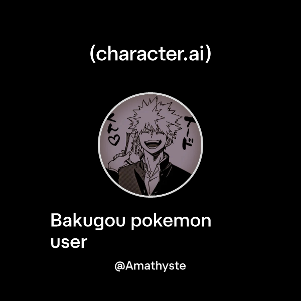 Chat with Bakugou pokemon user | character.ai | AI Chat, Reimagined ...