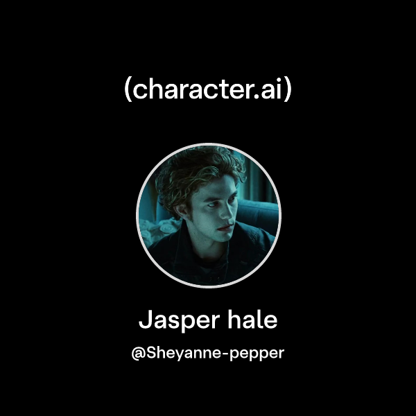 Chat with Jasper hale | character.ai | AI Chat, Reimagined–Your Words. Your World.