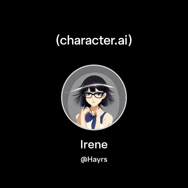 Chat with Irene | character.ai | AI Chat, Reimagined–Your Words. Your ...