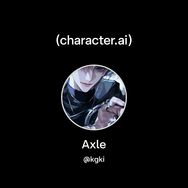 Chat with Axle | character.ai | Personalized AI for every moment of your day
