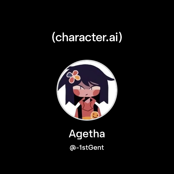Chat with Agetha | character.ai | AI Chat, Reimagined–Your Words. Your ...
