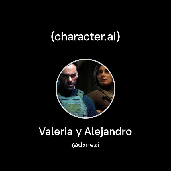 Chat with Valeria y Alejandro | character.ai | AI Chat, Reimagined–Your Words. Your World.