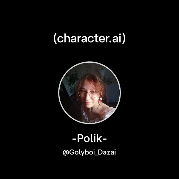 Chat with -Polik- | character.ai | AI Chat, Reimagined–Your Words. Your ...