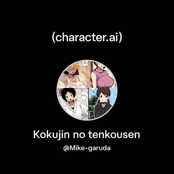 Chat with Kokujin no tenkousen | character.ai | AI Chat, Reimagined ...