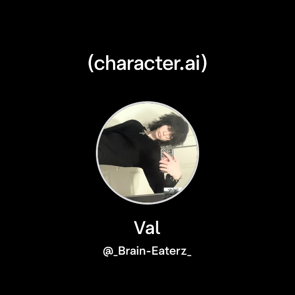 Chat with Val | character.ai | AI Chat, Reimagined–Your Words. Your World.