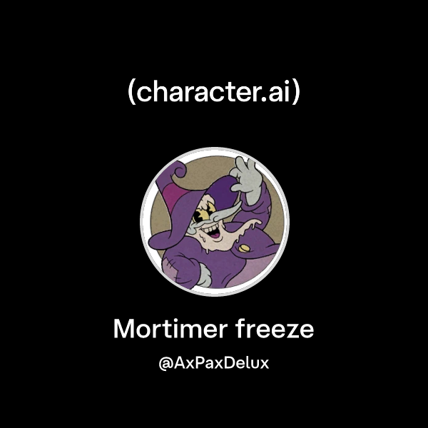 Chat with Mortimer freeze | character.ai | Personalized AI for every ...