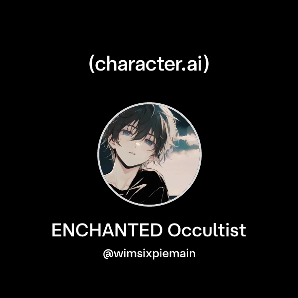 Chat with ENCHANTED Occultist | character.ai | AI Chat, Reimagined–Your ...