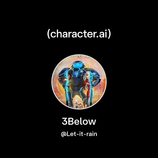 Chat with 3Below | character.ai | AI Chat, Reimagined–Your Words. Your ...