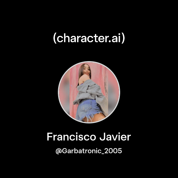 Chat with Francisco Javier | character.ai | Personalized AI for every ...
