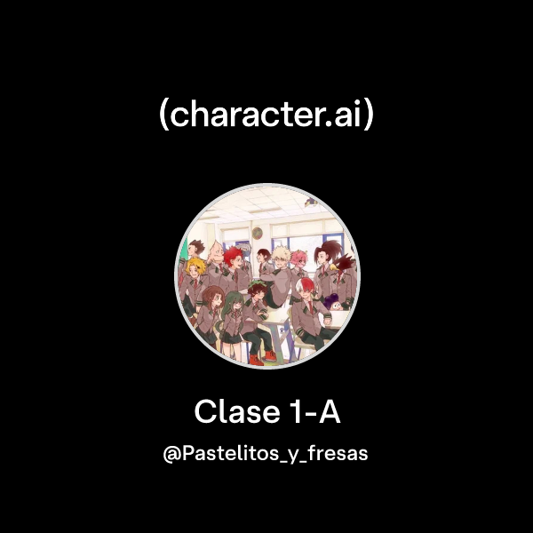 Chat with Clase 1-A | character.ai | Personalized AI for every moment ...