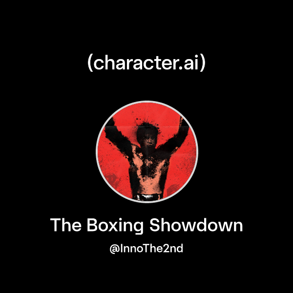 Chat with The Boxing Showdown | character.ai | Personalized AI for ...