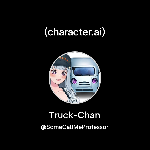 Chat with Truck-Chan | character.ai | Personalized AI for every moment of your day