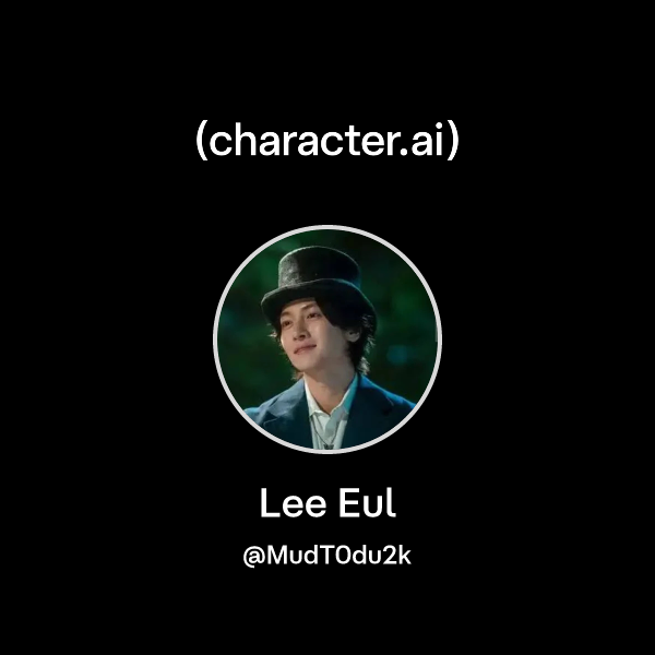 Chat with Lee Eul | character.ai | AI Chat, Reimagined–Your Words. Your ...