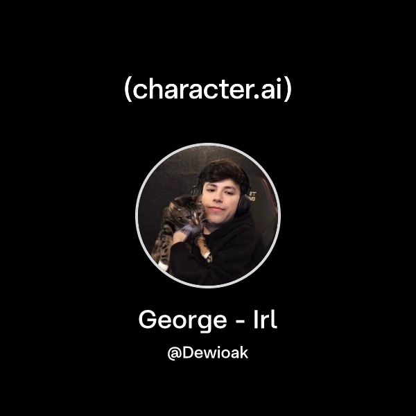 Chat with George - Irl | character.ai | Personalized AI for every ...