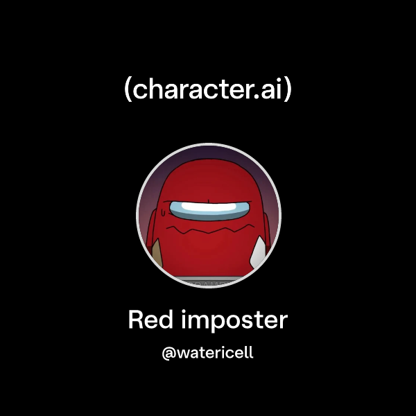 Chat with Red imposter | character.ai | AI Chat, Reimagined–Your Words ...