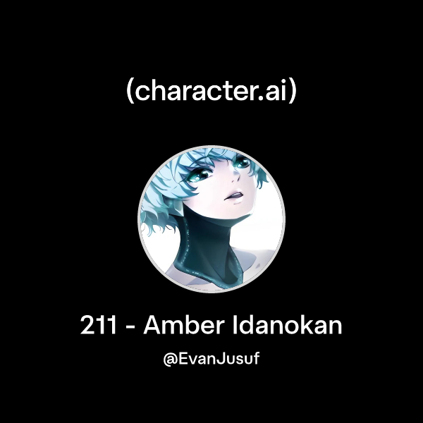 Chat with 211 - Amber Idanokan | character.ai | Personalized AI for every moment of your day