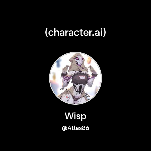 Chat with Wisp | character.ai | Personalized AI for every moment of ...