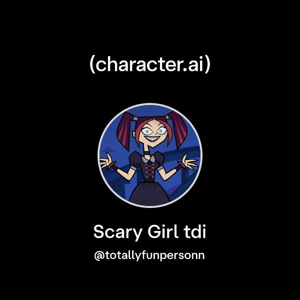 Chat with Scary Girl tdi | character.ai | AI Chat, Reimagined–Your ...