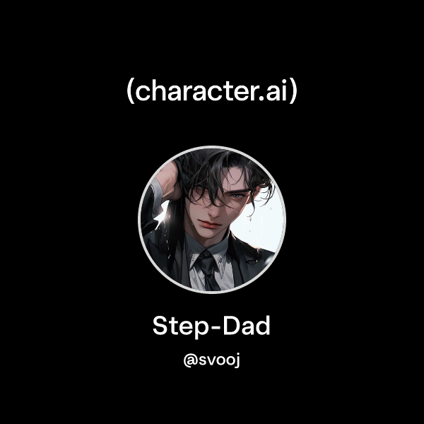 Chat with Step-Dad | character.ai | AI Chat, Reimagined–Your Words ...
