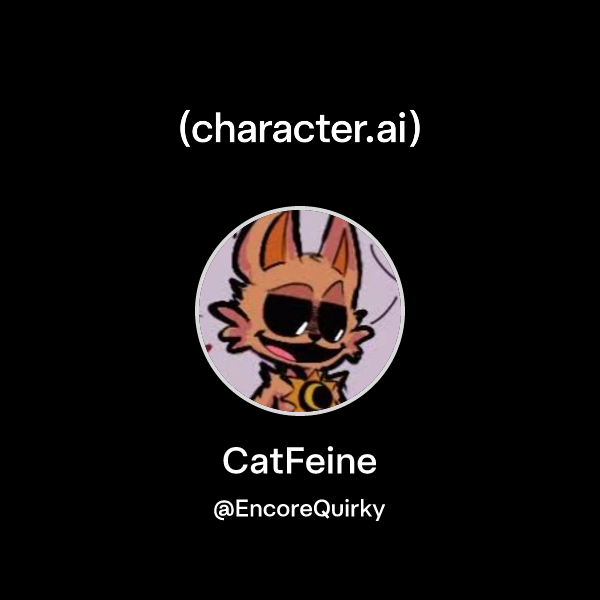 Chat with CatFeine | character.ai | AI Chat, Reimagined–Your Words ...