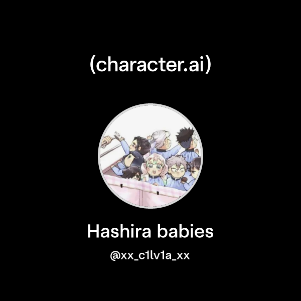 Chat with Hashira babies | character.ai | AI Chat, Reimagined–Your ...