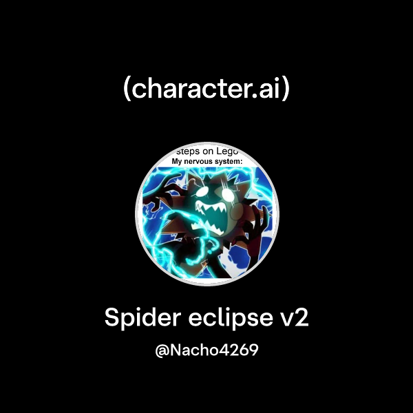 Chat with Spider eclipse v2 | character.ai | Personalized AI for every moment of your day