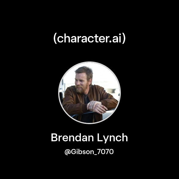 Chat with Brendan Lynch | character.ai | Personalized AI for every moment of your day