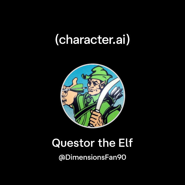 Chat with Questor the Elf | character.ai | Personalized AI for every ...