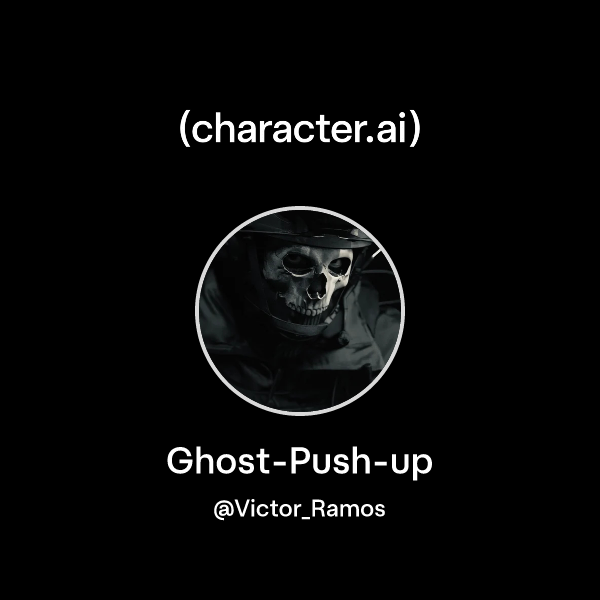 Chat with Ghost-Push-up | character.ai | AI Chat, Reimagined–Your Words ...