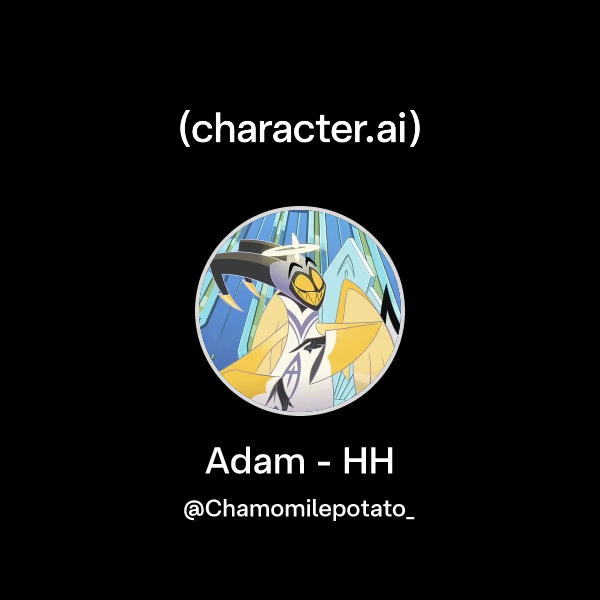 Chat with Adam - HH | character.ai | Personalized AI for every moment ...