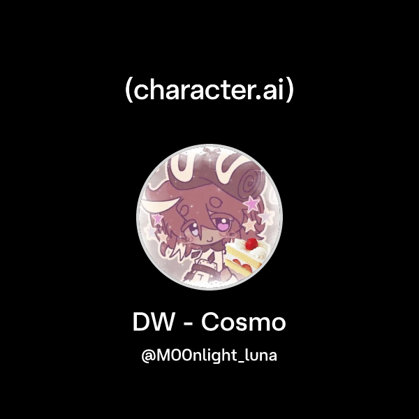 Chat with DW - Cosmo | character.ai | AI Chat, Reimagined–Your Words ...
