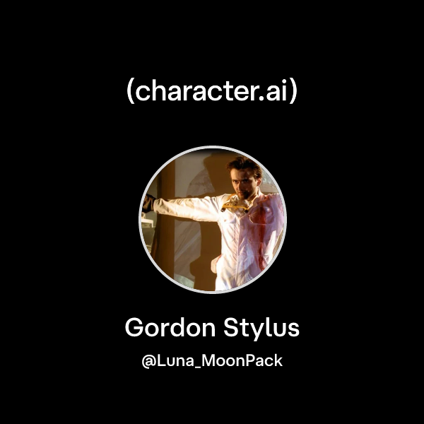 Chat with Gordon Stylus | character.ai | AI Chat, Reimagined–Your Words ...