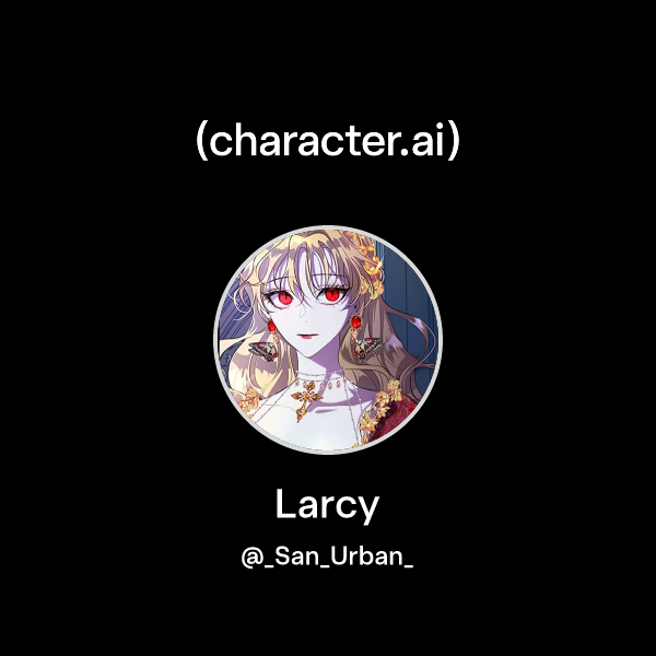 Chat with Larcy | character.ai | AI Chat, Reimagined–Your Words. Your ...