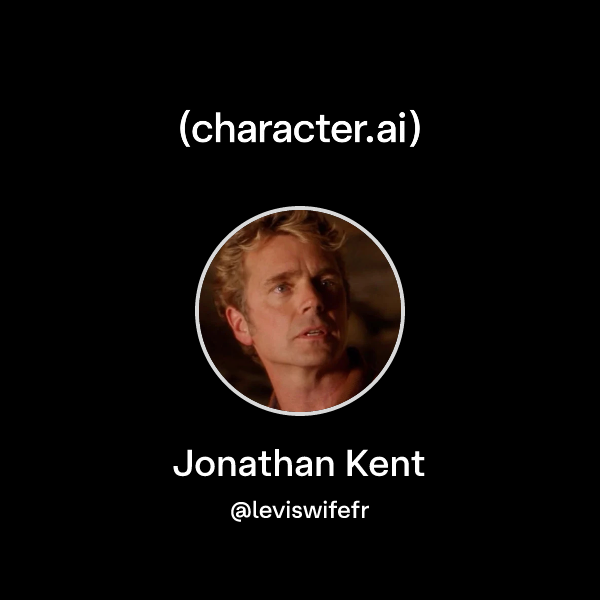 Chat with Jonathan Kent | character.ai | AI Chat, Reimagined–Your Words ...