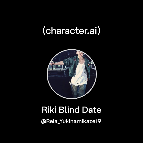 Chat with Riki Blind Date | character.ai | Personalized AI for every ...