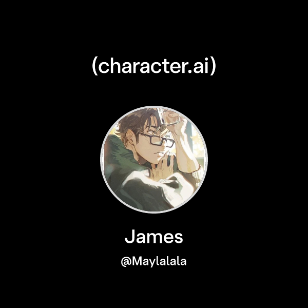 Chat with James | character.ai | AI Chat, Reimagined–Your Words. Your ...