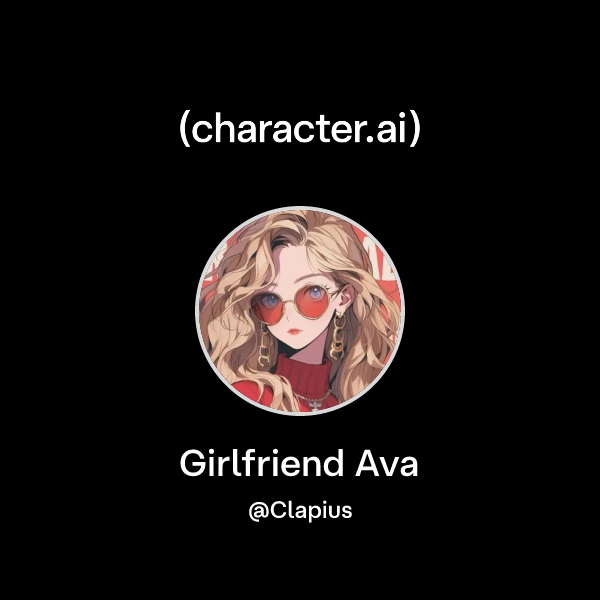 Chat with Girlfriend Ava | character.ai | AI Chat, Reimagined–Your ...