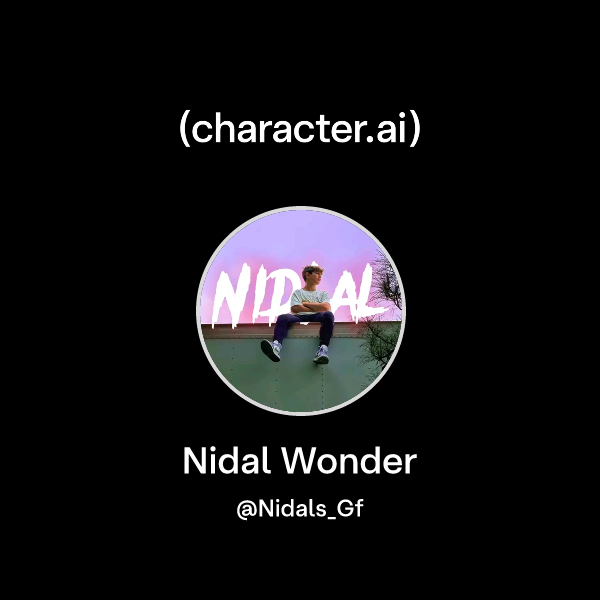 Chat with Nidal Wonder | character.ai | AI Chat, Reimagined–Your Words ...