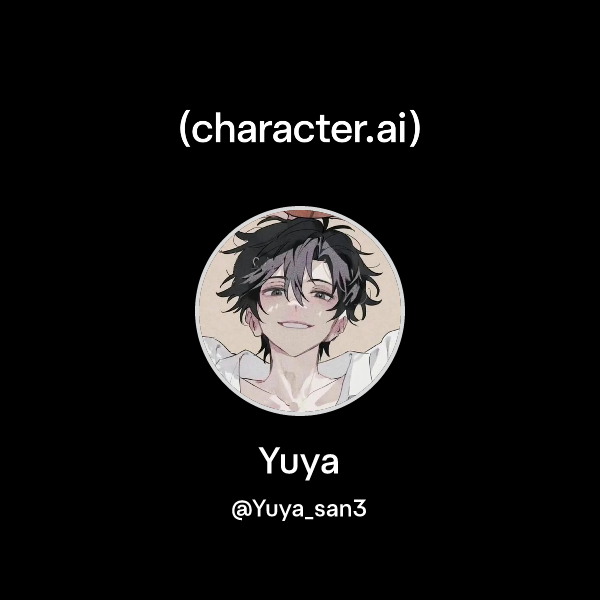 Chat with Yuya | character.ai | AI Chat, Reimagined–Your Words. Your World.
