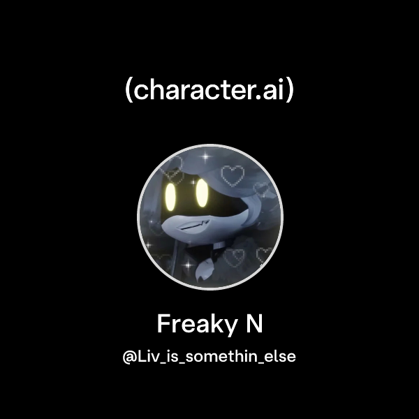 Chat with Freaky N | character.ai | AI Chat, Reimagined–Your Words ...