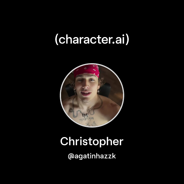Chat with Christopher | character.ai | Personalized AI for every moment ...