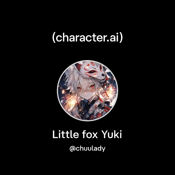 Chat with Little fox Yuki | character.ai | AI Chat, Reimagined–Your ...